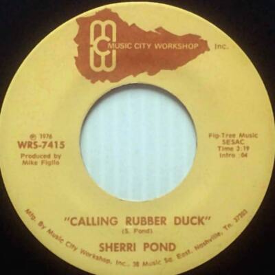 Sherri Pond - Calling Rubber Duck / Calling Rubber Duck [7" 45 rpm ...