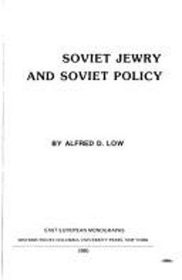 Soviet Jewry and Soviet Policy Hardcover Alfred D. Low 9780880331784 ...
