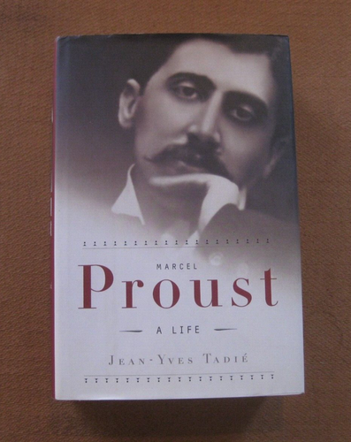 MARCEL PROUST a life by Jean-Yves Tadie - 1st/1st HCDJ 2000 - biography ...