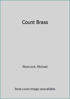 Count Brass by Moorcock, Michael | eBay