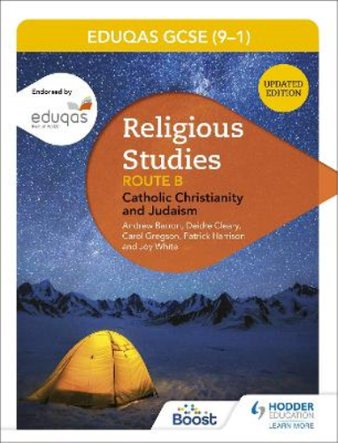 Joy White Andre Eduqas GCSE (9-1) Religious Studies Route B: Catholic ...