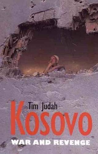 Kosovo : War and Revenge Paperback Tim Judah 9780300083545 | eBay