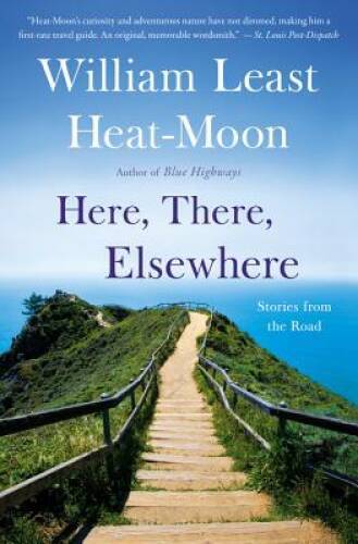 Here, There, Elsewhere: Stories from the Road - Paperback - ACCEPTABLE ...