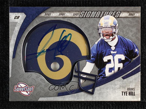 2006 Sweet Spot Signatures Tye Hill #SSS-TH Rookie Auto RC | eBay