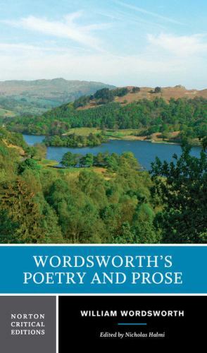 Norton Critical Editions Ser.: Wordsworth's Poetry and Prose : Norton ...
