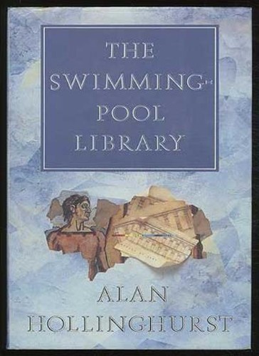 The Swimming-Pool Library,Alan Hollinghurst- 9780701132828 ...