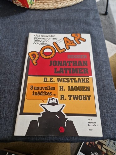 POLAR N° 7 - Décembre 79 : LE MAGAZINE DU POLICIER / Jonathan Latimer ...
