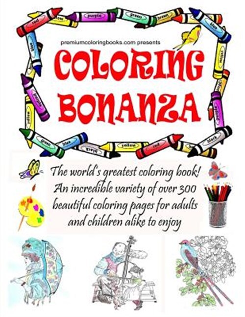 Calm down and Relax Color the Classics Ser.: Coloring Bonanza by Lee ...