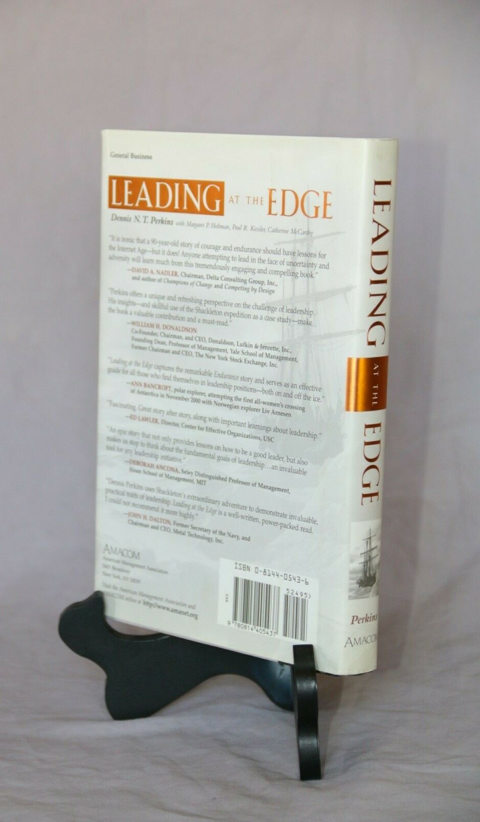 Leading at the Edge : Leadership Lessons from the Extraordinary Saga of ...