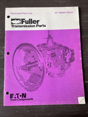Eaton Fuller Parts Book Manual List RT-12609A Transmission Catalog Shop ...