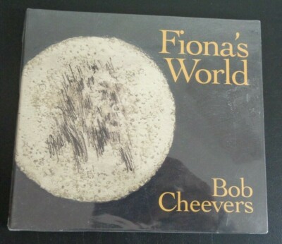 Fiona's World * by Bob Cheevers (CD Sep-2008 Berkalin Records) NEW Free ...