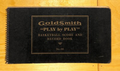 1930's GOLDSMITH "PLAY BY PLAY" BASKETBALL SCORE AND RECORD BOOK ...