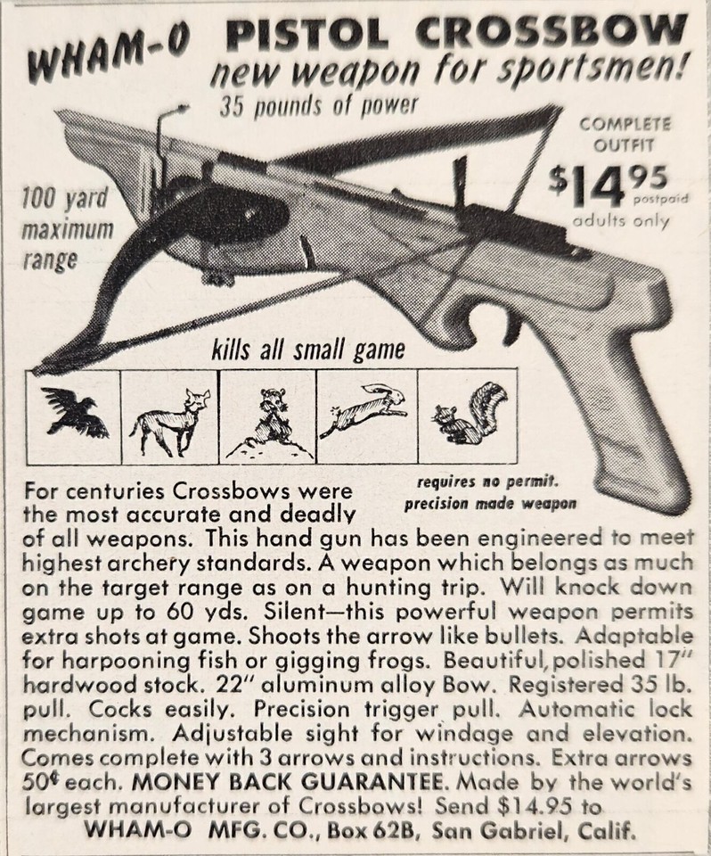 1955 Magazine Ad Wham-O Pistol Crossbows for Sportsmen San Gabriel ...