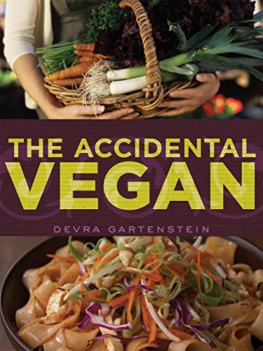 THE ACCIDENTAL VEGAN By Devra Gartenstein **Mint Condition ...