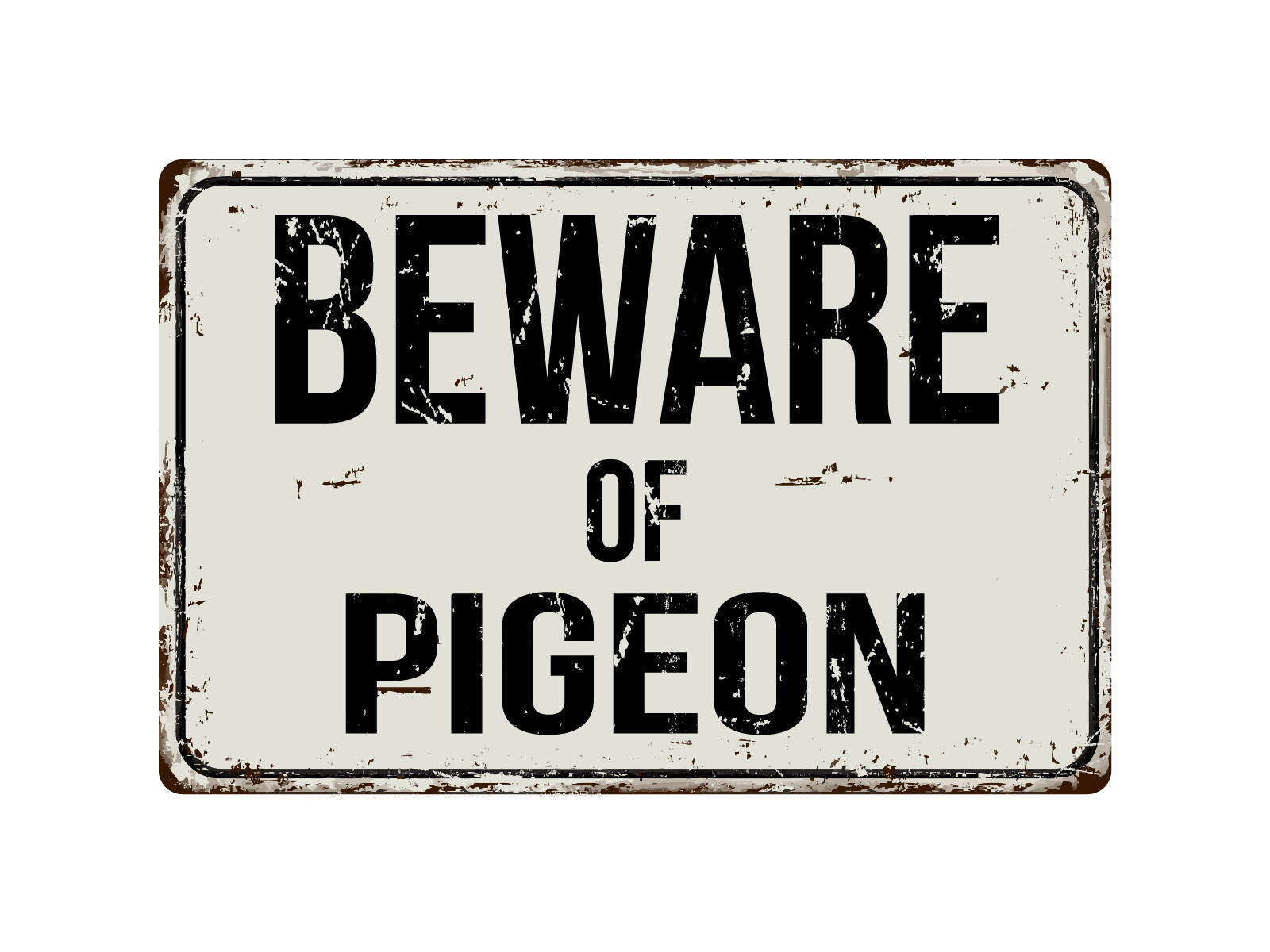 443VS Beware Of Pigeon 8 "x 12" Vintage Aluminum Retro Metal Sign | eBay