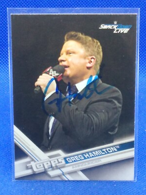 AUTOGRAPH Greg Hamilton 2017 Topps WWE Smack Down Live Announcer #43 | eBay