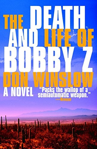 THE DEATH AND LIFE OF BOBBY Z: A THRILLER By Don Winslow **Mint ...