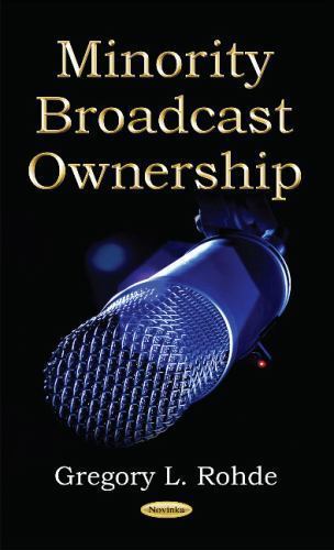 Minority Broadcast Ownership by Gregory L. Rohde (2002, Hardcover) for ...