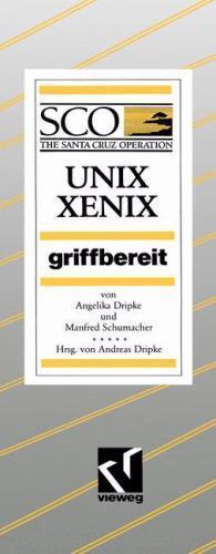 Sco Unix/xenix : Griffbereit by Angelika Dripke (1990, Trade Paperback ...