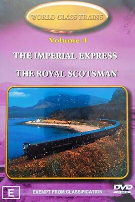 WORLD CLASS TRAINS Imperial Express. Royal Scotsman DVD Vol 4 BRAND NEW ...