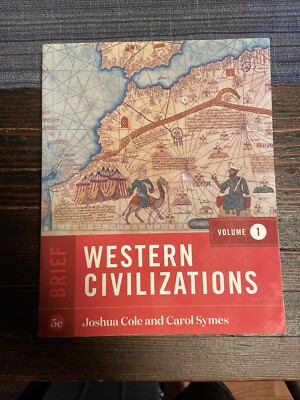 Western Civilizations, Brief 5th Edition (Volume 1) by Joshua Cole and ...