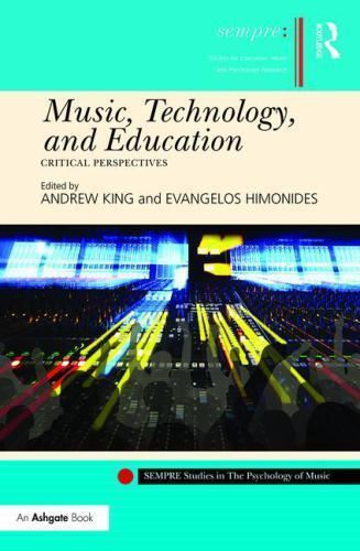 Sempre Studies in the Psychology of Music Ser.: Music, Technology, and ...