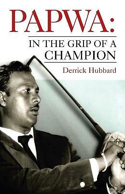 Papwa: in the Grip of a Champion by Derrick Hubbard (2021, Trade ...