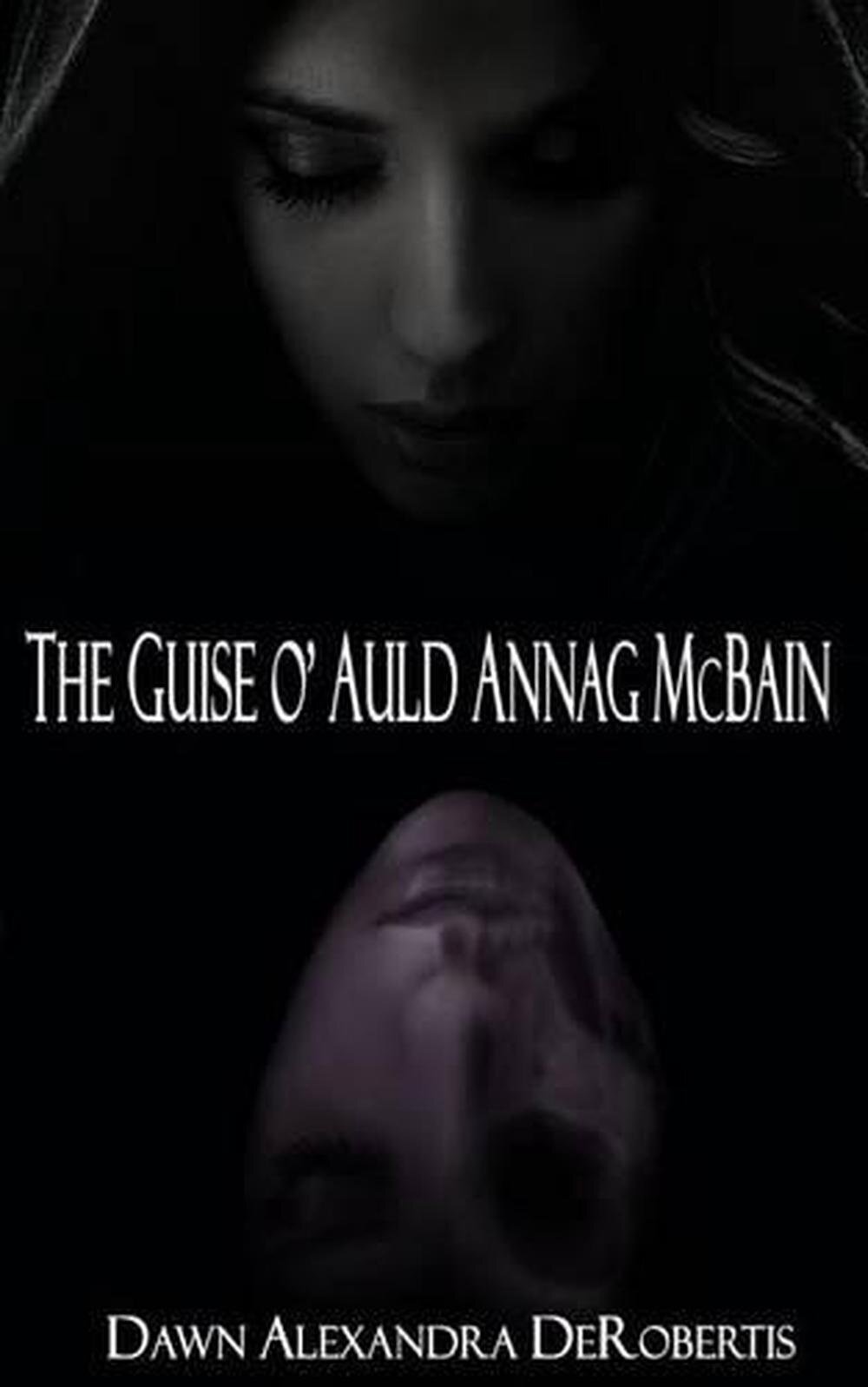 The Guise o' Auld Annag McBain: A Scottish Ghost Story by Dawn ...