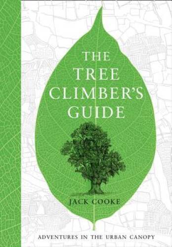 The Tree Climbers Guide (English and English Edition) - Hardcover ...