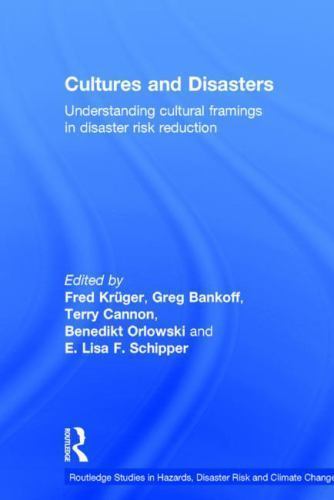 Routledge Studies in Hazards, Disaster Risk and Climate Change Ser ...