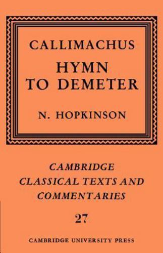 Cambridge Classical Texts and Commentaries Ser.: Hymn to Demeter by ...