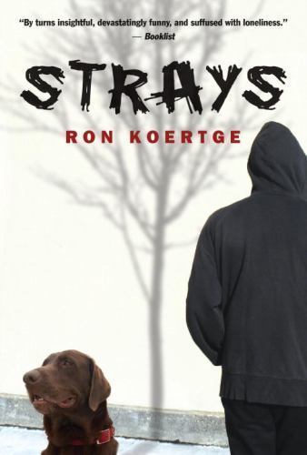 Strays, Paperback by Koertge, Ronald, Brand New, Free shipping in the ...