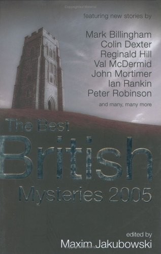 The Best British Mysteries 2005, Jakubowski, Maxim, Used; Very Good ...