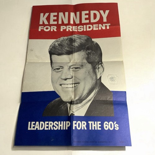 1960 JFK Kennedy Leadership for the 60’s Original Campaign Poster Union ...