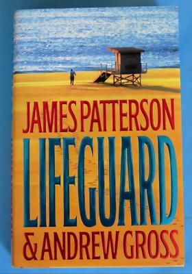 Lifeguard by James Patterson and Andrew Gross (2005, Hardcover/DJ ...