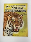 How To Draw and Paint Animal Expressions Walter J. Wilwerding No. 99 | eBay