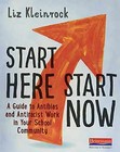 Start Here, Start Now: A Guide to - Paperback, by Kleinrock Liz - Very ...