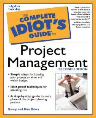 The Complete Idiots Guide to Project Management (2nd Edition) - VERY ...