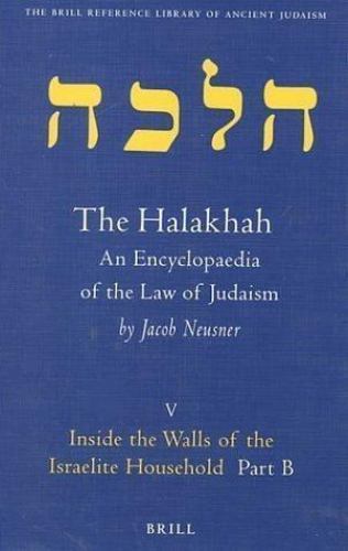 The Brill Référence Library of Judaism Ser.: Halakhah, Volume 1 Part 5 ...