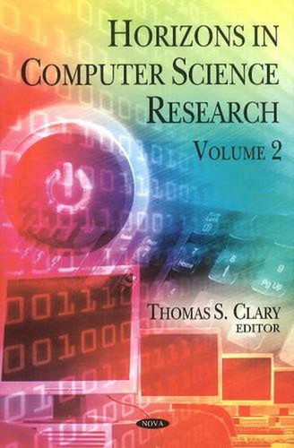 Horizons In Computer Science Research: Volume 2 by Thomas S. Clary ...