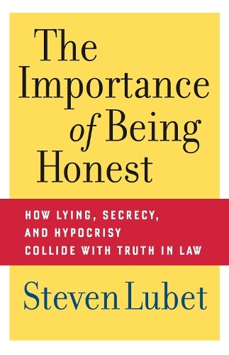 Steven Lubet The Importance of Being Honest (Hardback) 9780814752210| eBay