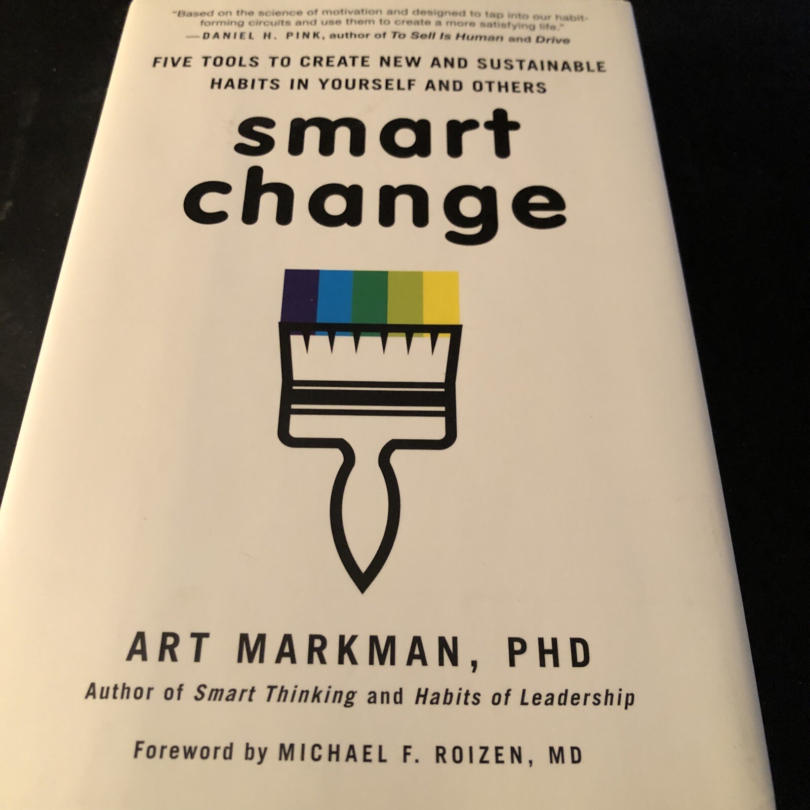 Smart Change : Five Tools to Create New and Sustainable Habits in ...