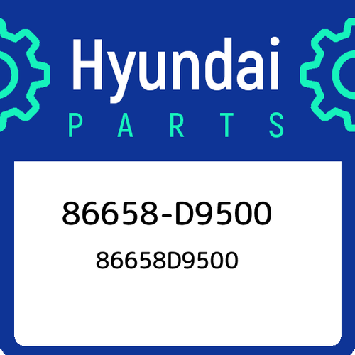 86658-D9500 Hyundai 86658d9500 86658D9500, New Genuine OEM Part | eBay