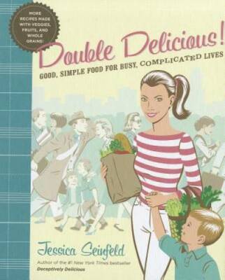 Double Delicious: Good, Simple Food for Busy, Complicated Lives - GOOD 9780062247384| eBay