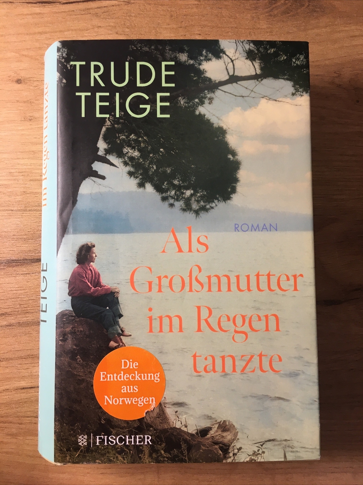 Als Großmutter im Regen tanzte von Trude Teige (2023, Gebundene Ausgabe ...