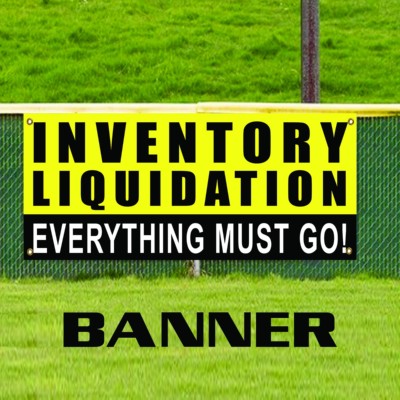 Inventory Liquidation Promotion Banner Sign Everything Must Go Closeout ...