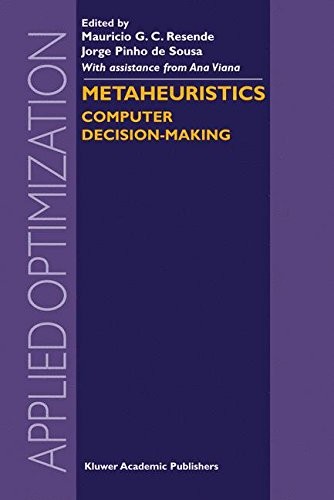 METAHEURISTICS: COMPUTER DECISION-MAKING (APPLIED By Mauricio G C ...