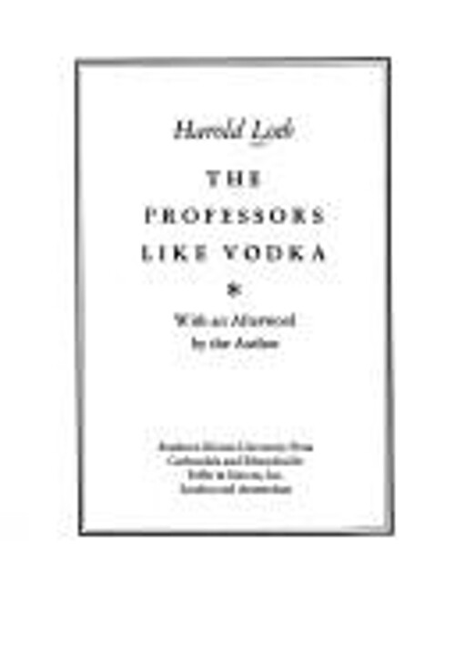 Professors Like Vodka by Harold Loeb (1974, Hardcover) for sale online ...