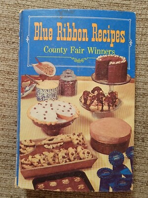 Vintage 1968 HC Cookbook Blue Ribbon Recipes County Fair Winners ...
