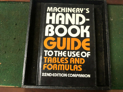 MACHINIST TOOL LATHE MILL Machinery Hand Book Guide Tables Formulas Etc ...